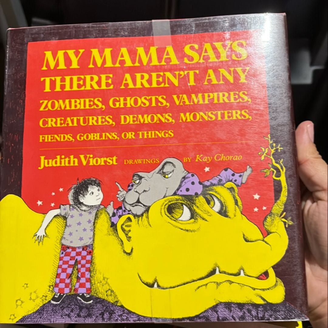 My Mama Says There Aren't Any Zombies, Ghosts, Vampires, Creatures ...