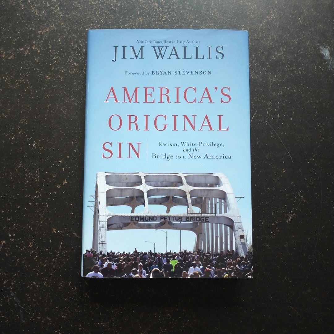 America's Original Sin by Jim Wallis, Bryan Stevenson