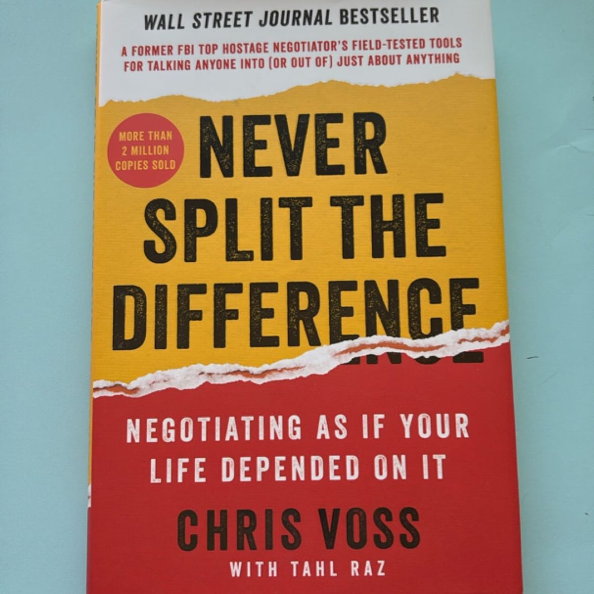 Never Split the Difference by Chris Voss, Tahl Raz
