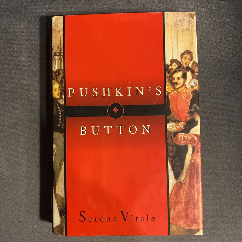 Pushkin's Button by Serena Vitale, Ann Goldstein, John Rothschild