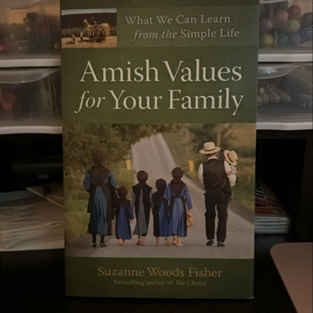 Amish Values for Your Family by Suzanne Woods Fisher