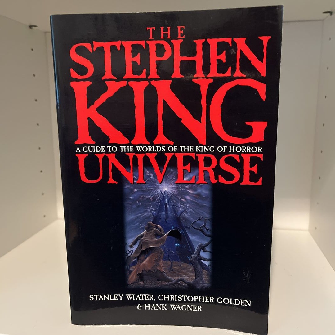 The Stephen King Universe by Stanley Wiater, Christopher Golden, Hank ...