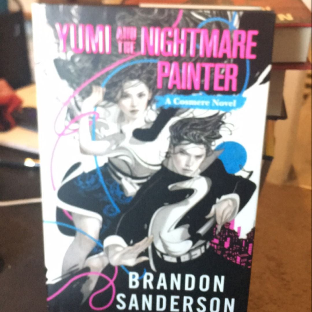 Yumi and the Nightmare Painter by Brandon Sanderson, Hardcover | Pangobooks