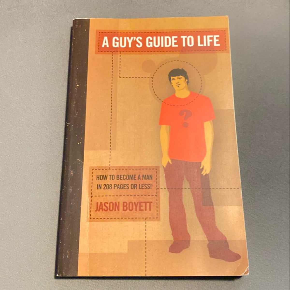 A Guy's Guide to Life by Jason Boyett, John C. Maxwell