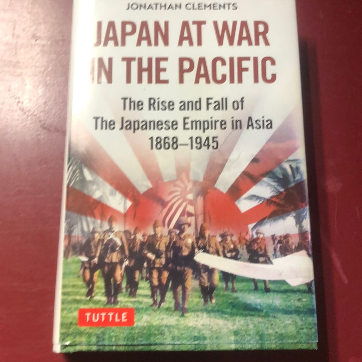 Japan at War in the Pacific by Jonathan Clements