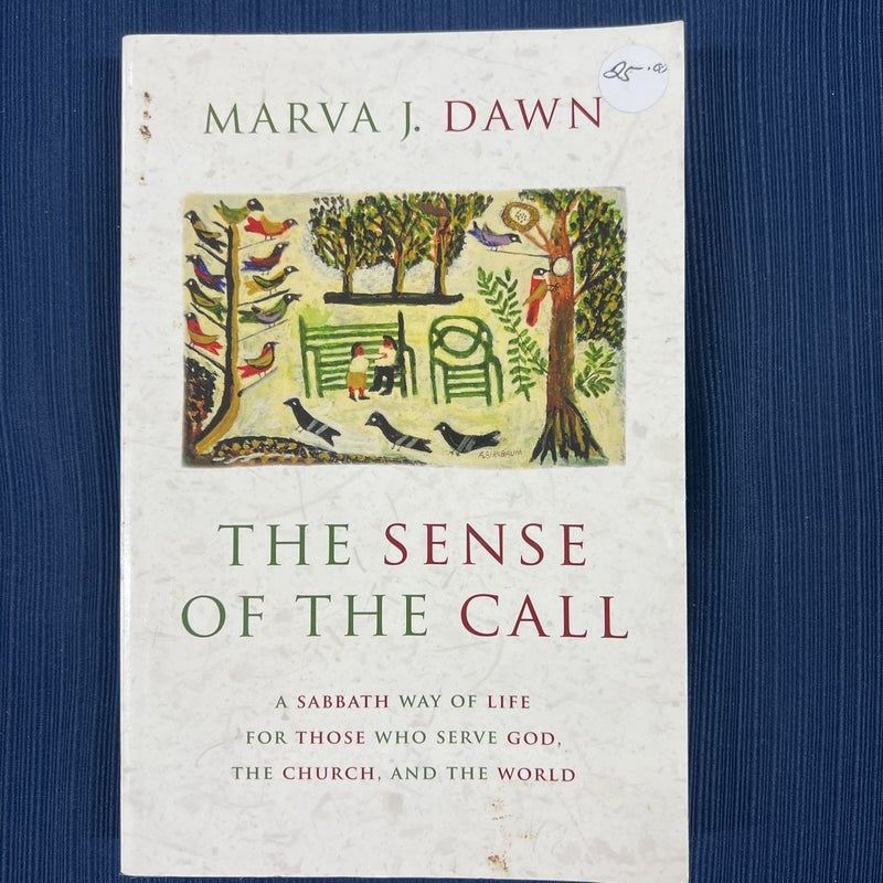 The Sense of the Call by Marva J. Dawn