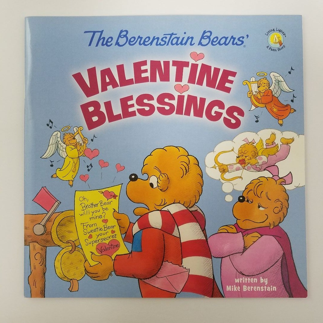 The Berenstain Bears' Valentine Blessings by Mike Berenstain