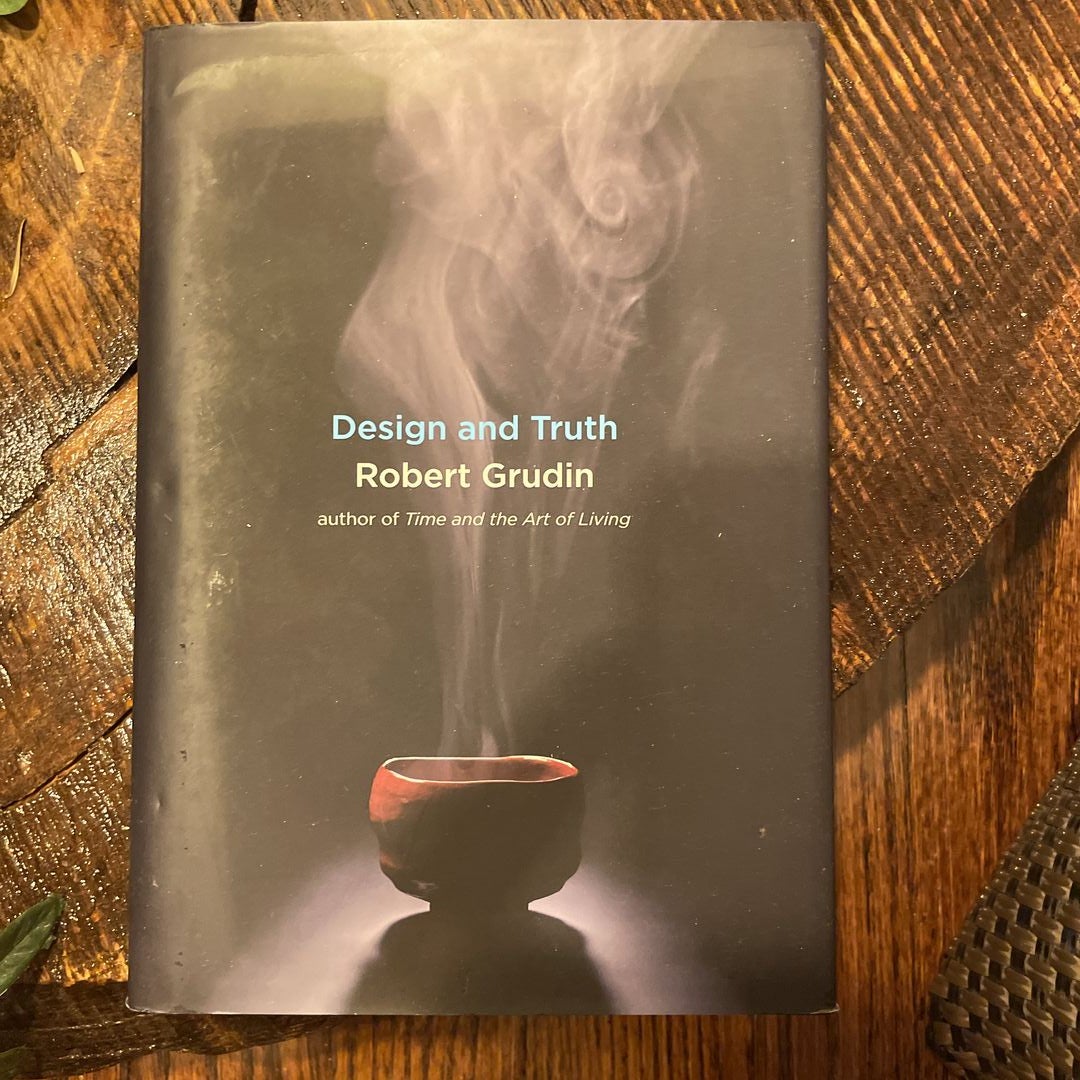 Design and Truth by Robert Grudin