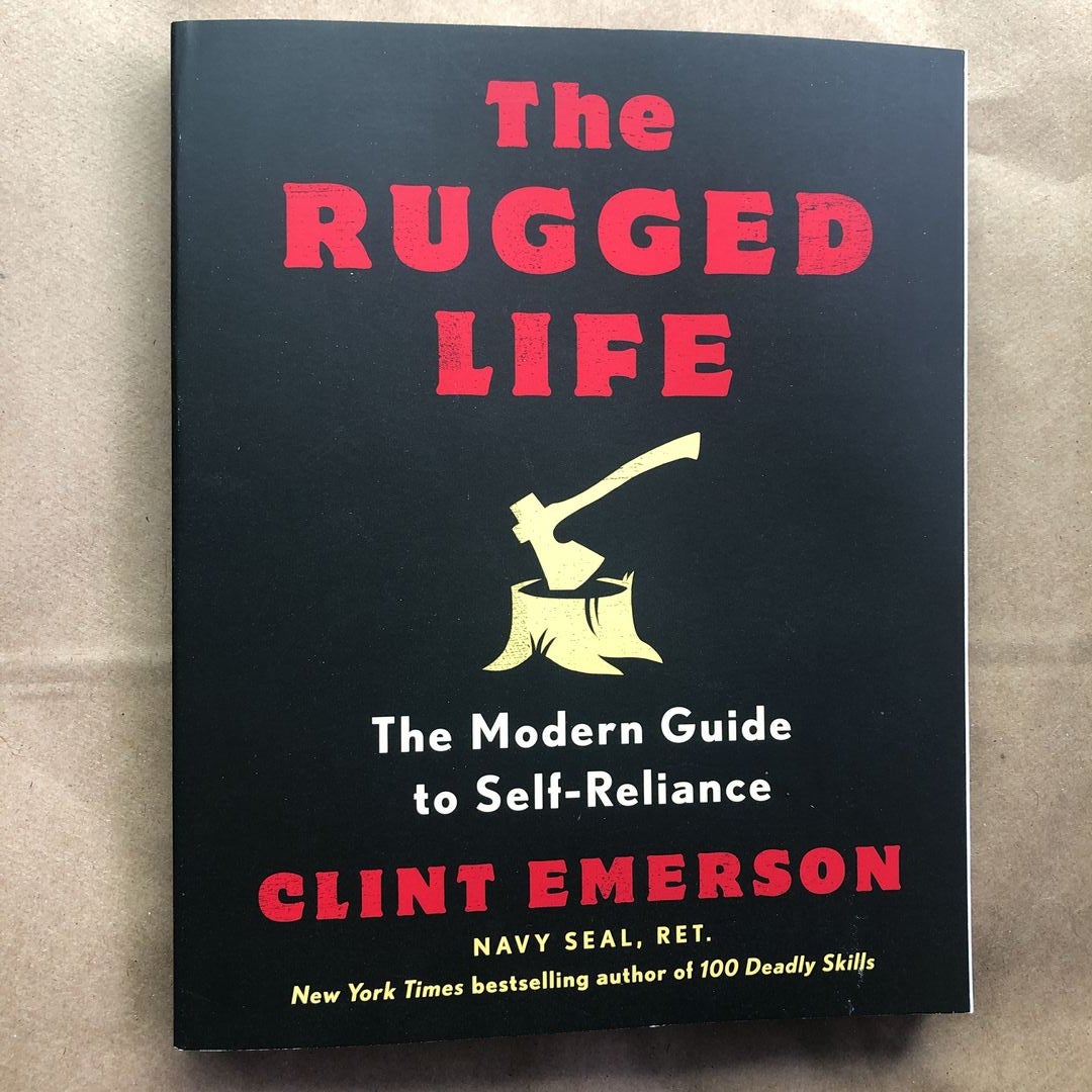 The Rugged Life by Clint Emerson