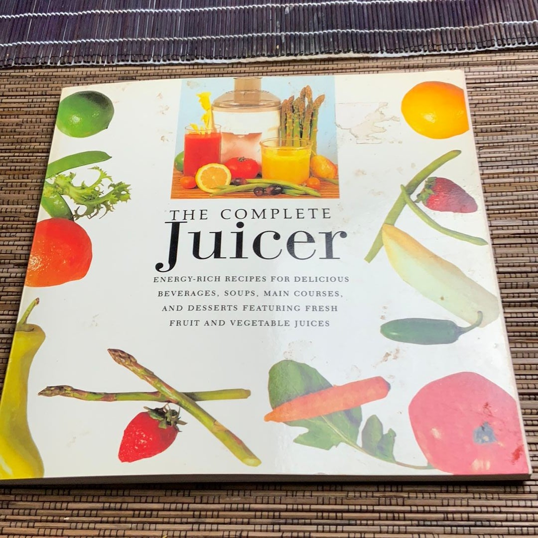 The Complete Juicer by Lionel Martinez