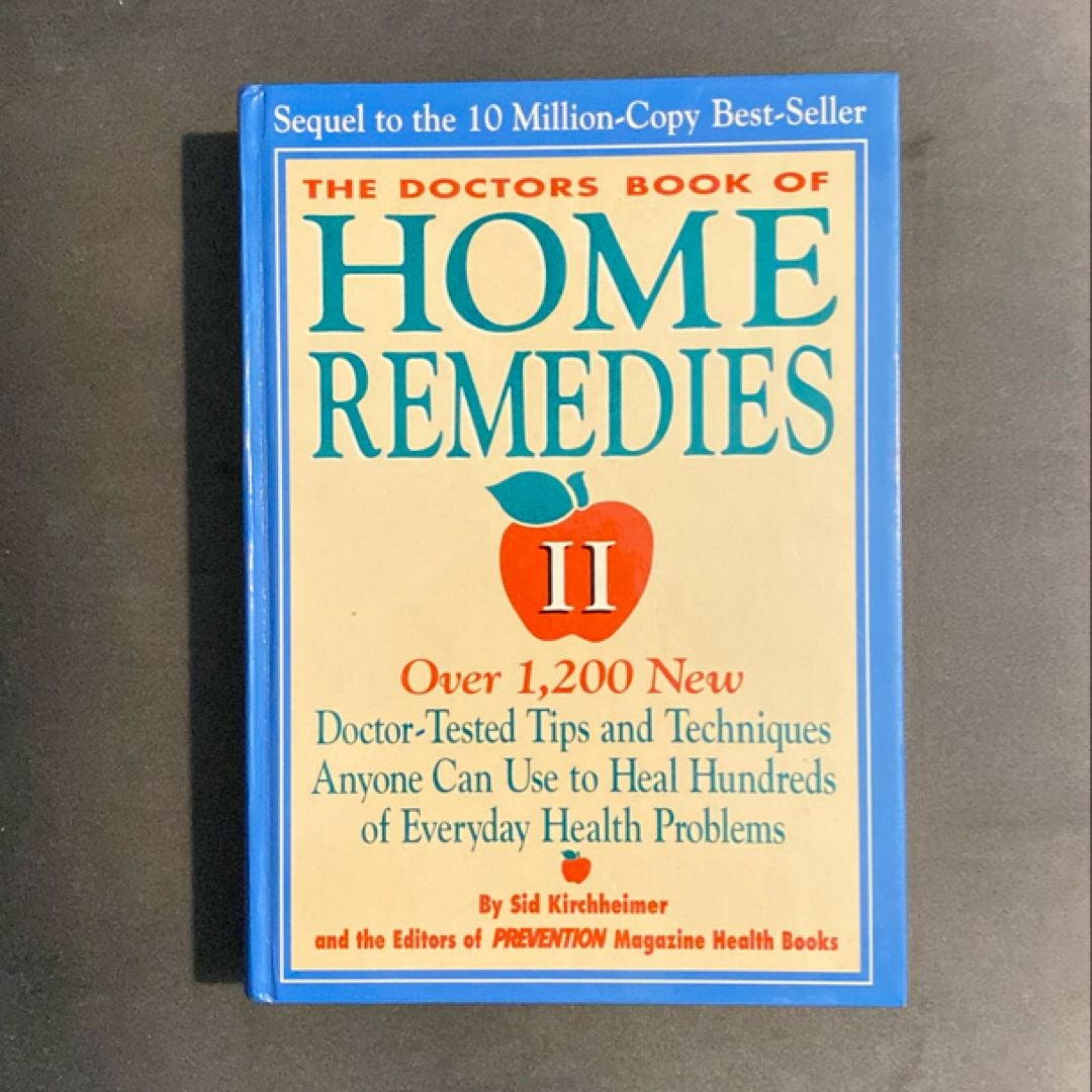 The Doctors' Book of Home Remedies II by Sid Kirchheimer