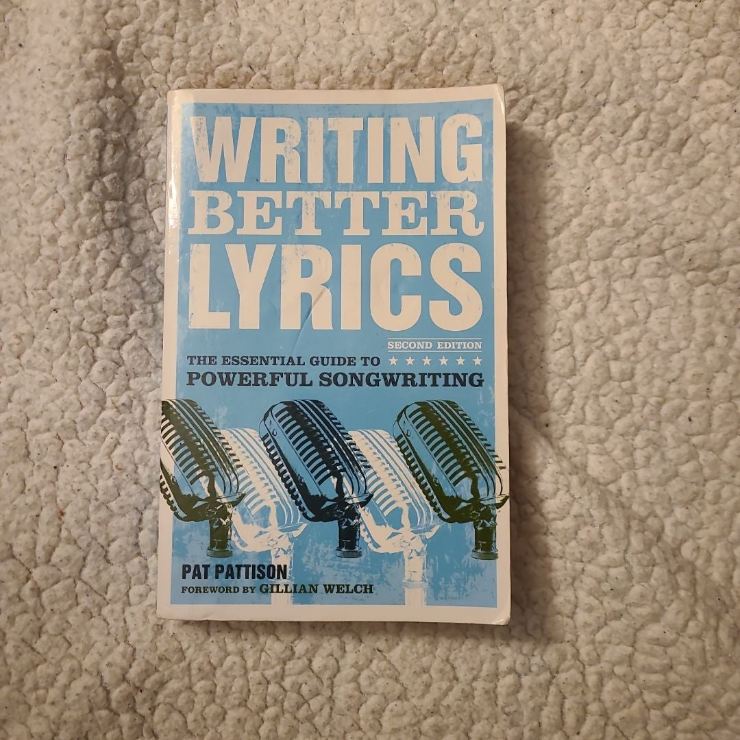 Writing Better Lyrics by Pat Pattison