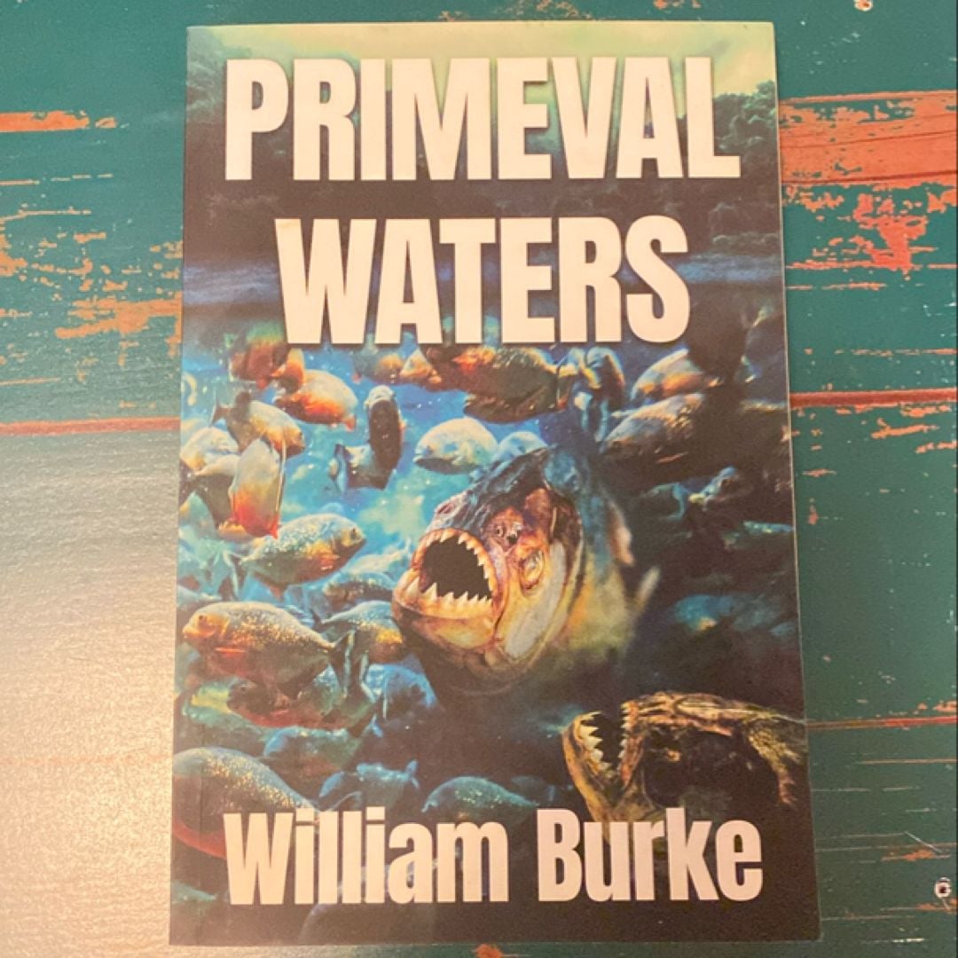 Primeval Waters by William Burke, Paperback | Pangobooks