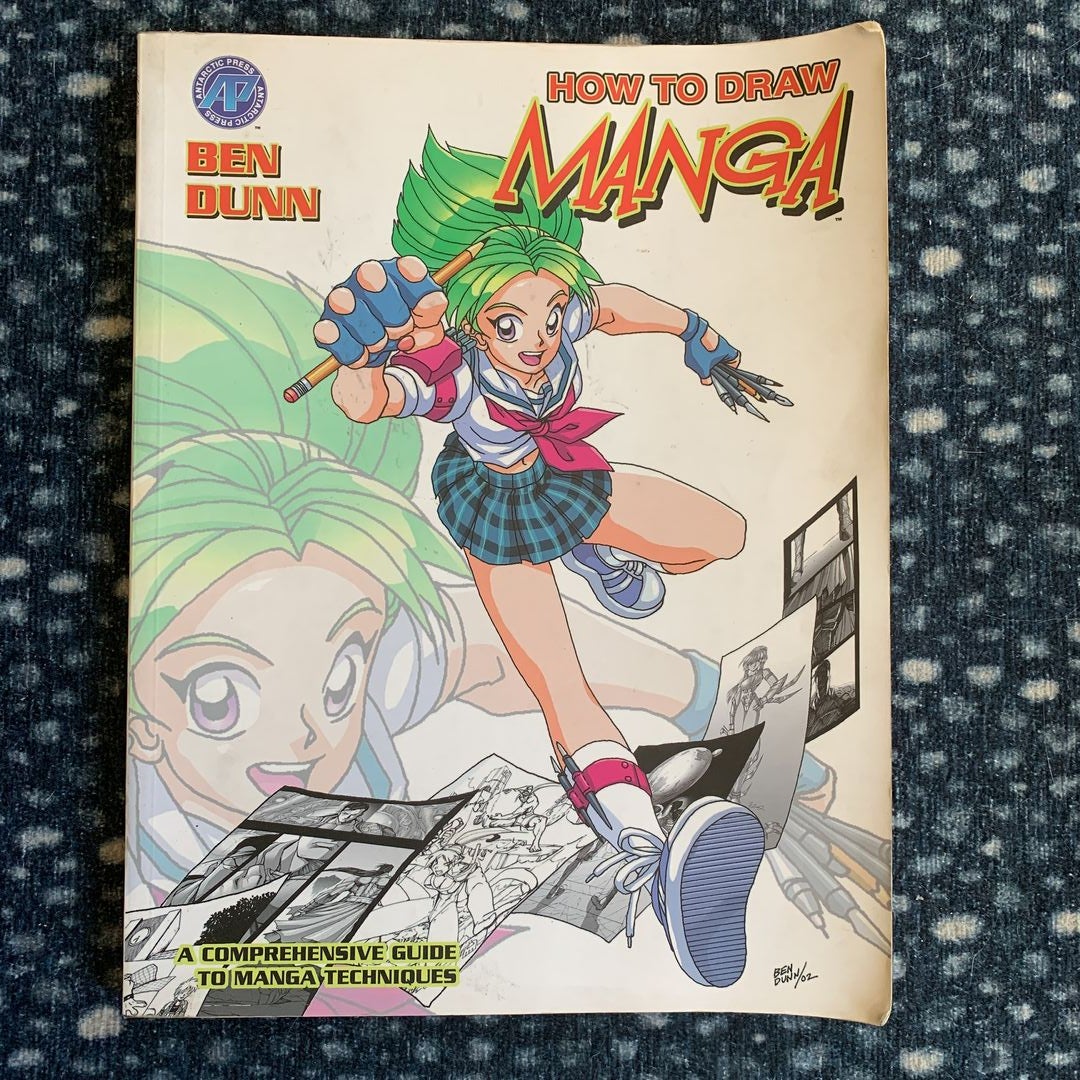 How to Draw Manga by Ben Dunn, Fred Perry, Adam Warren, Joseph Wight