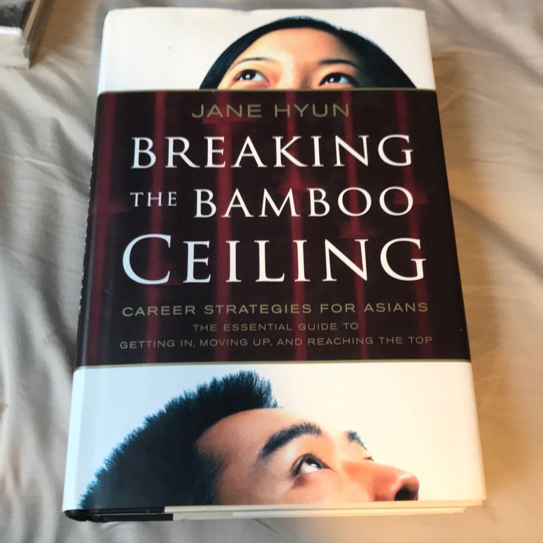 Breaking the Bamboo Ceiling by Jane Hyun