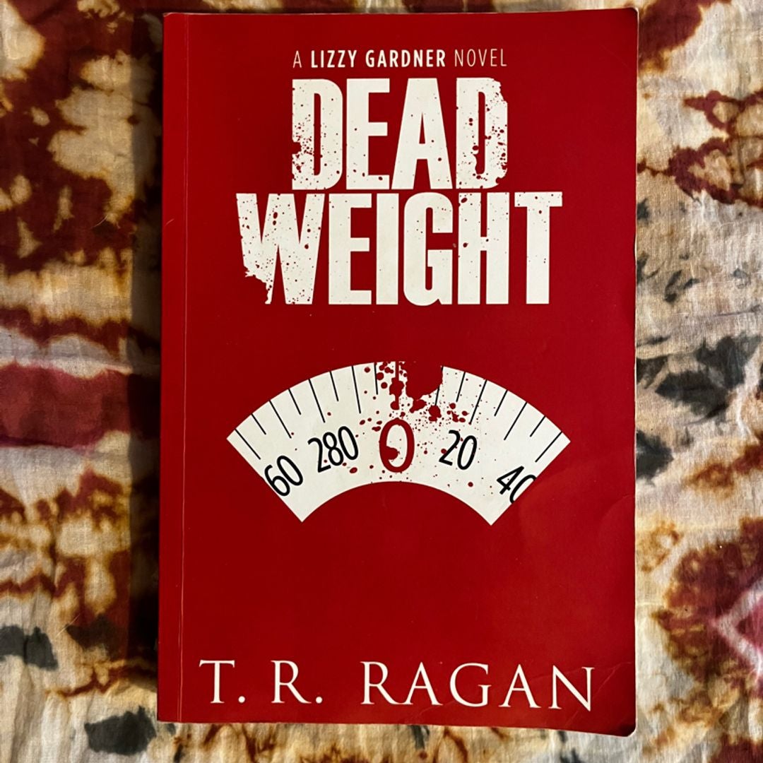 Dead Weight by T. R. Ragan