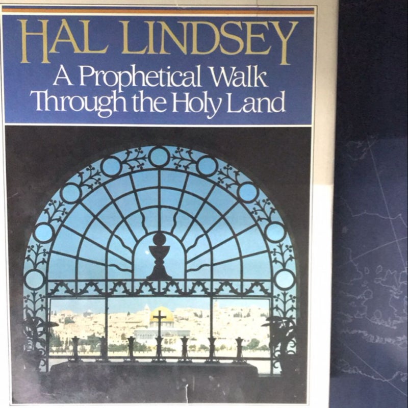A Prophetical Walk Through the Holy Land by Hal Lindsey