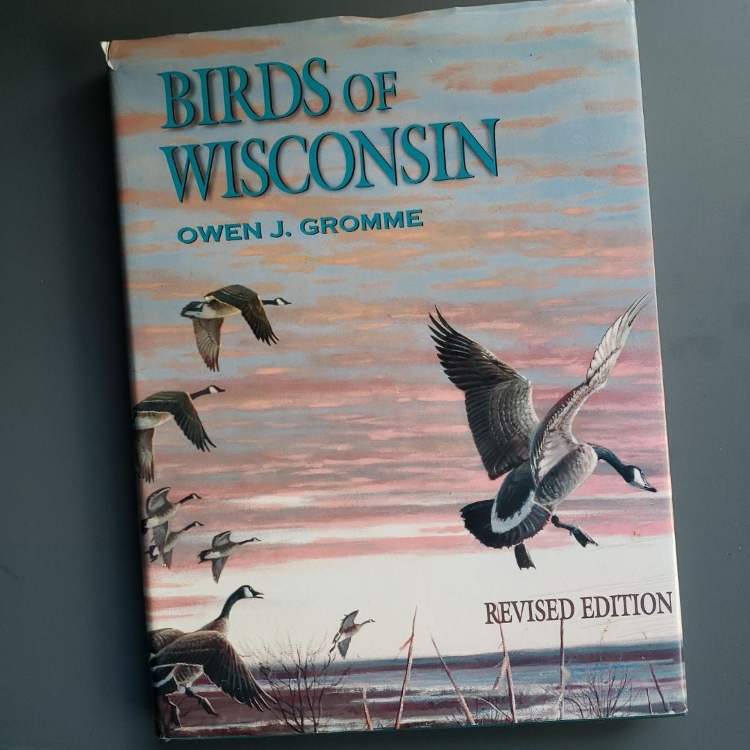 Birds of Wisconsin by Owen J. Gromme, Samuel D. Robbins
