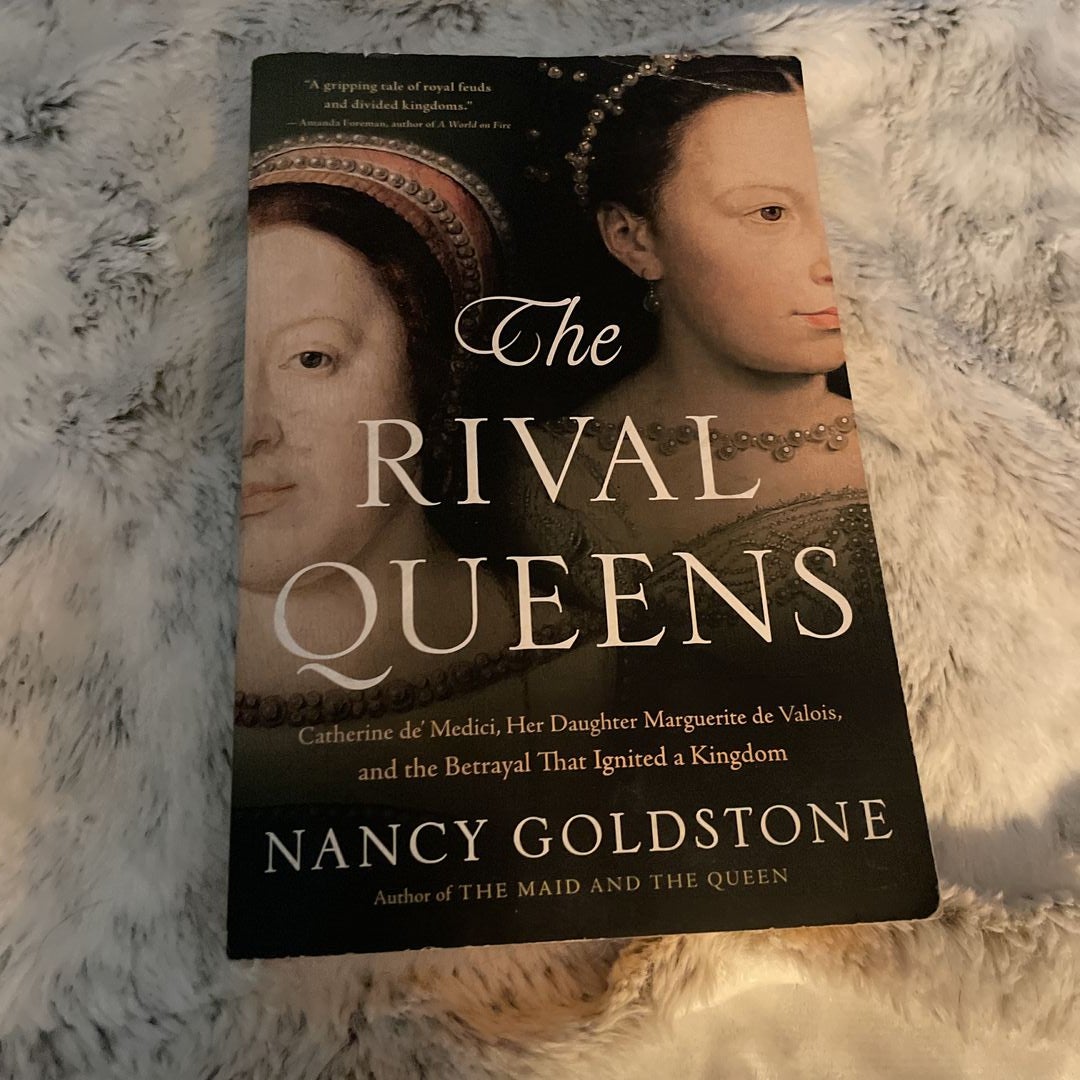 The Rival Queens by Nancy Goldstone, Paperback | Pangobooks