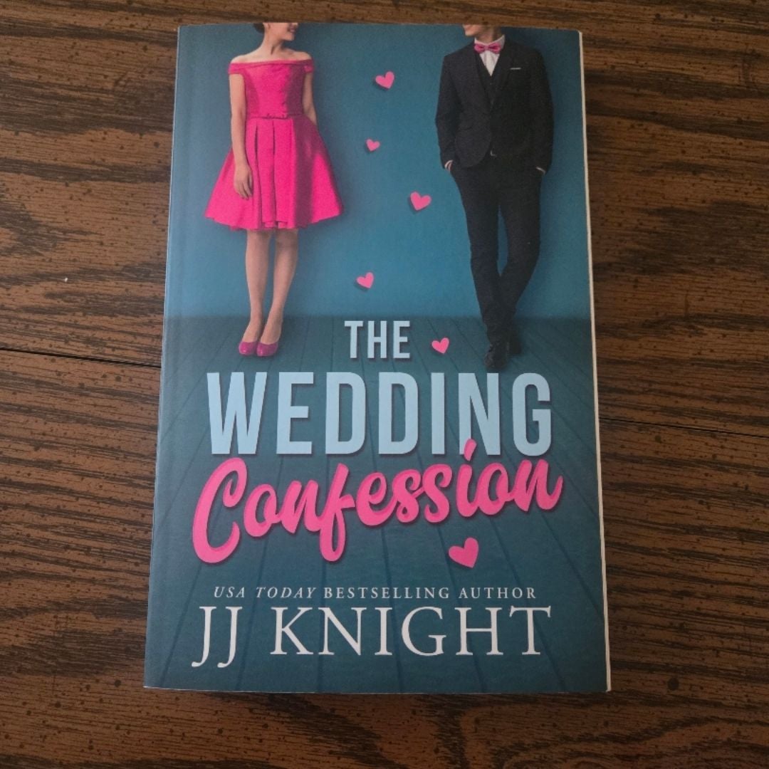 The Wedding Confession by J. J. Knight