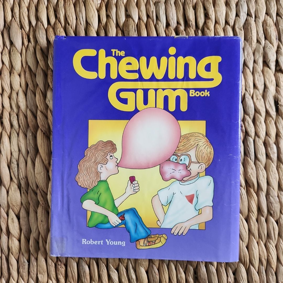 The Chewing Gum Book by Robert Young, Hardcover | Pangobooks