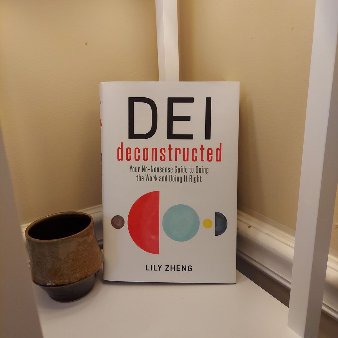 DEI Deconstructed by Lily Zheng, Hardcover | Pangobooks