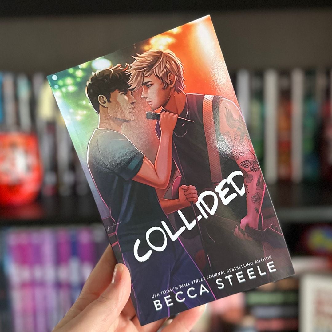 Collided - Special Edition by Becca Steele
