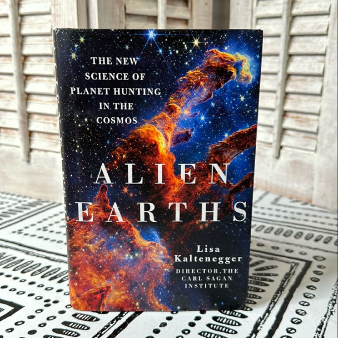Alien Earths by Lisa Kaltenegger, Hardcover | Pangobooks