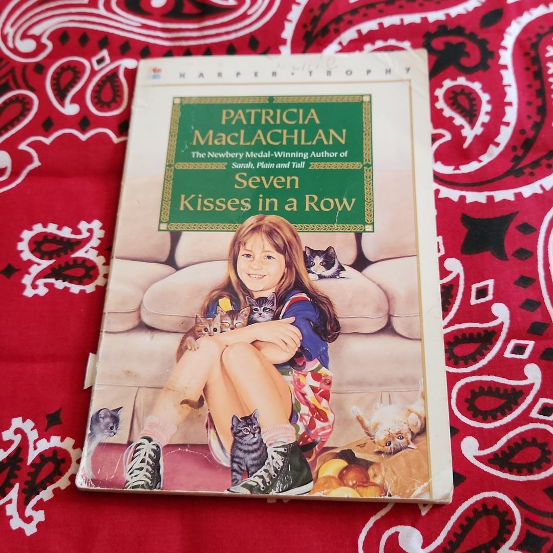 Seven Kisses in a Row by Patricia MacLachlan, Paperback | Pangobooks