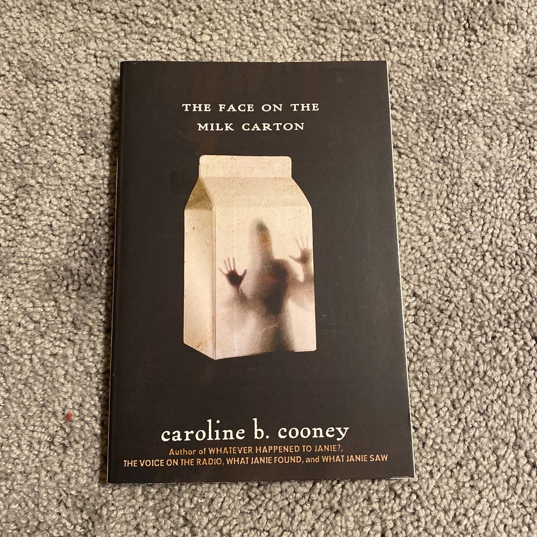 The Face on the Milk Carton by Caroline B. Cooney