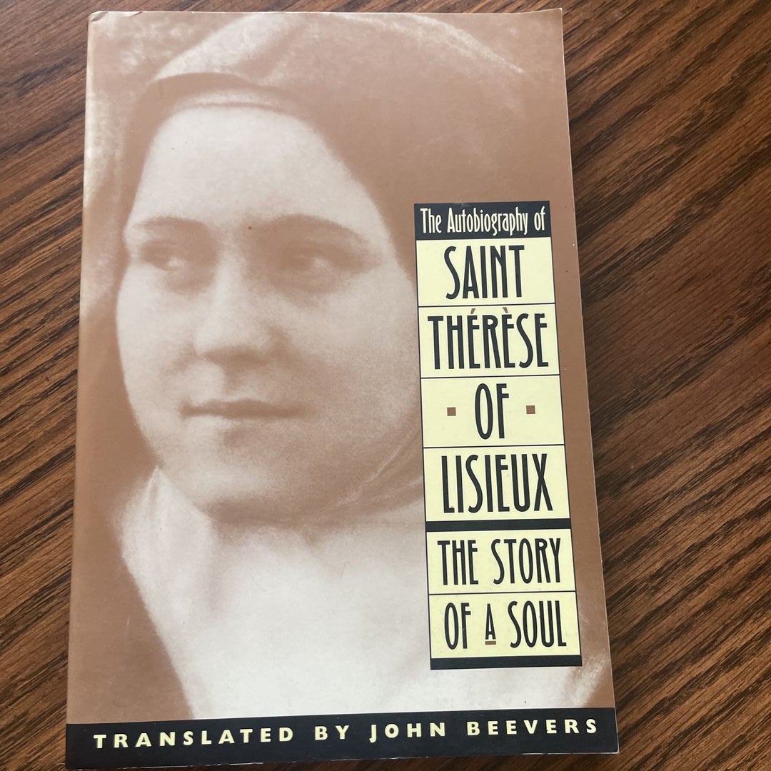 The Autobiography of Saint Therese by John Beevers (Translator)
