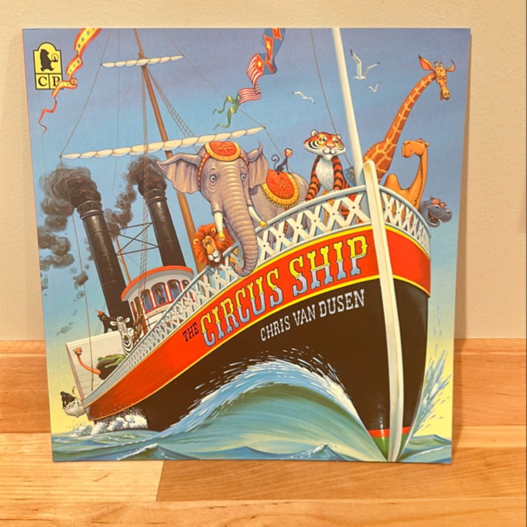The Circus Ship by Chris Van Dusen (Illustrator)