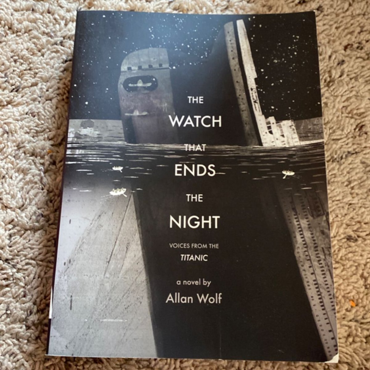 The Watch That Ends the Night by Allan Wolf