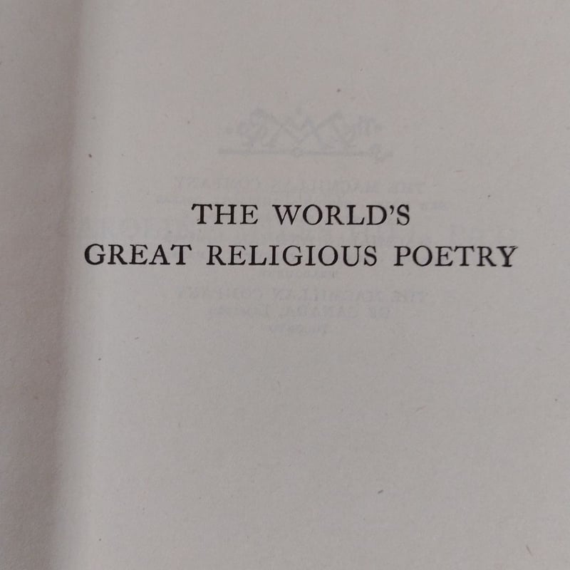 The Worlds Great Religious Poetry by Editor Caroline Miles Hill, PH.D ...