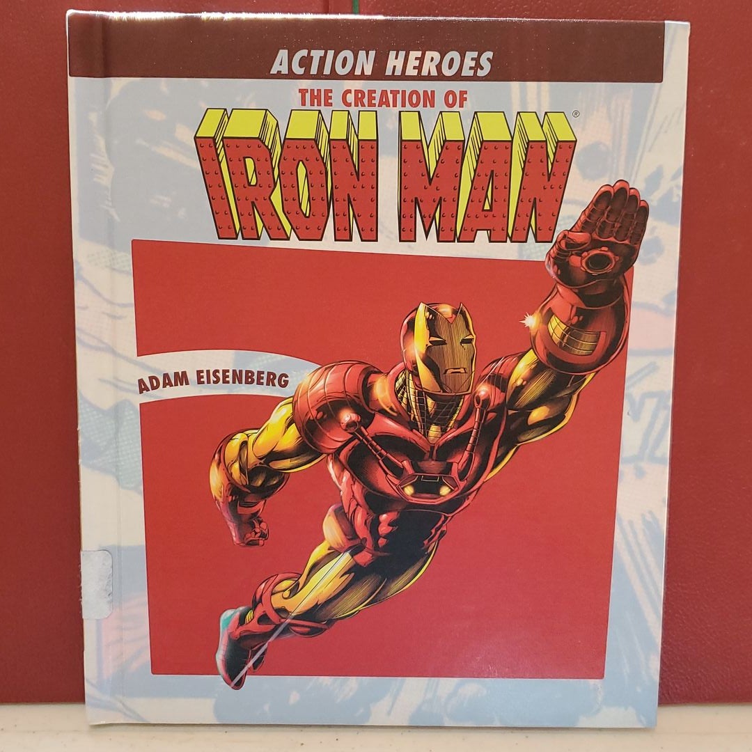 The Creation of Iron Man by Adam Eisenberg