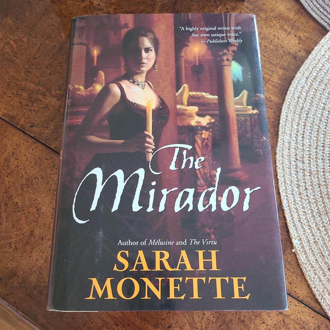 The Mirador by Sarah Monette