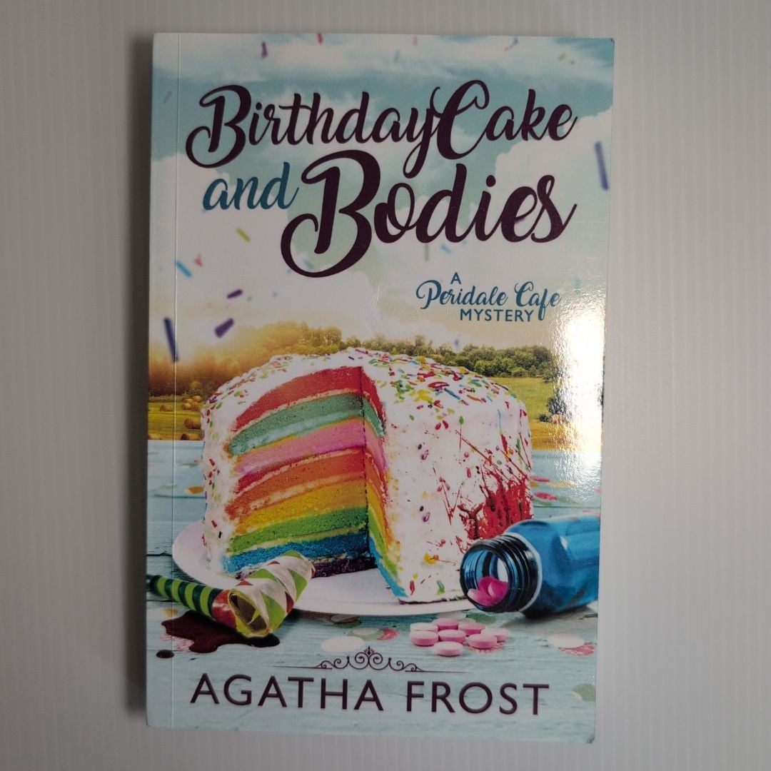 Birthday Cake and Bodies by Agatha Frost