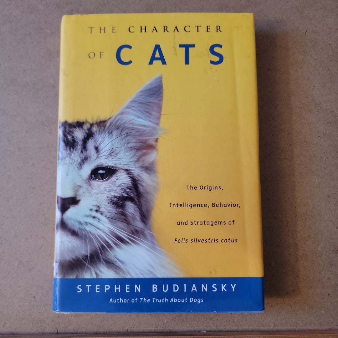 The Character of Cats by Stephen Budiansky