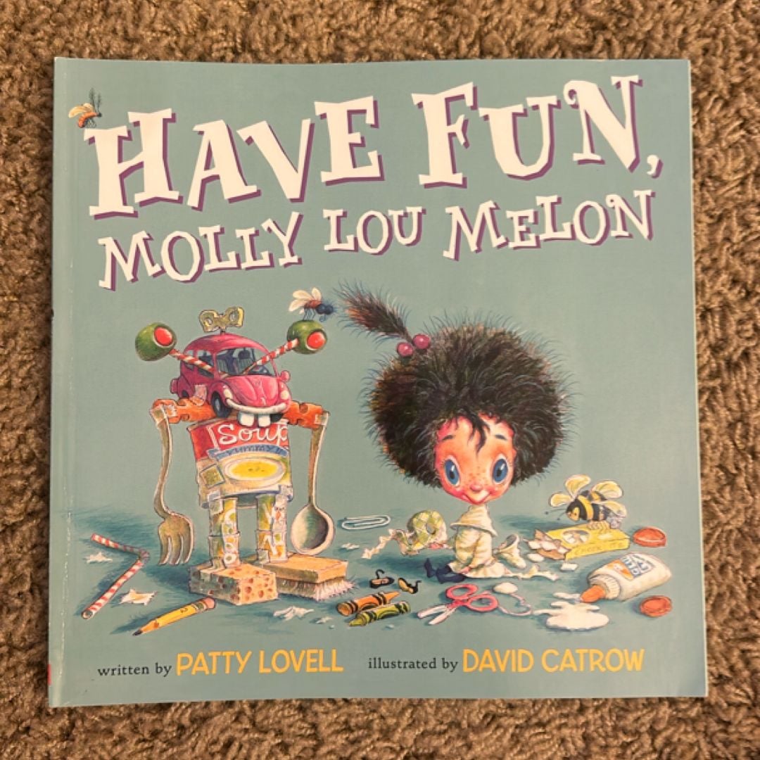 Have Fun Molly Lou Melon by Patty Lovell, Paperback | Pangobooks