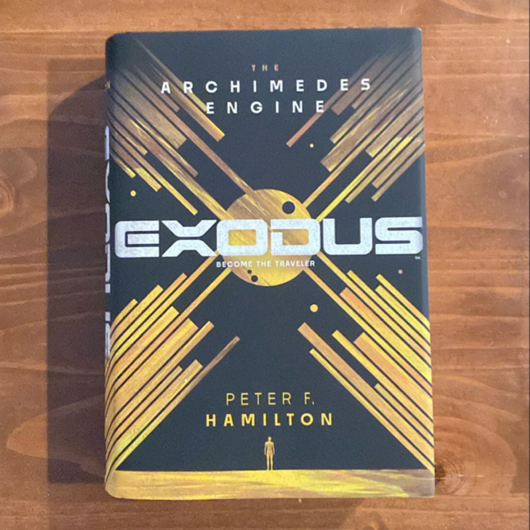 Exodus: the Archimedes Engine by Peter F. Hamilton