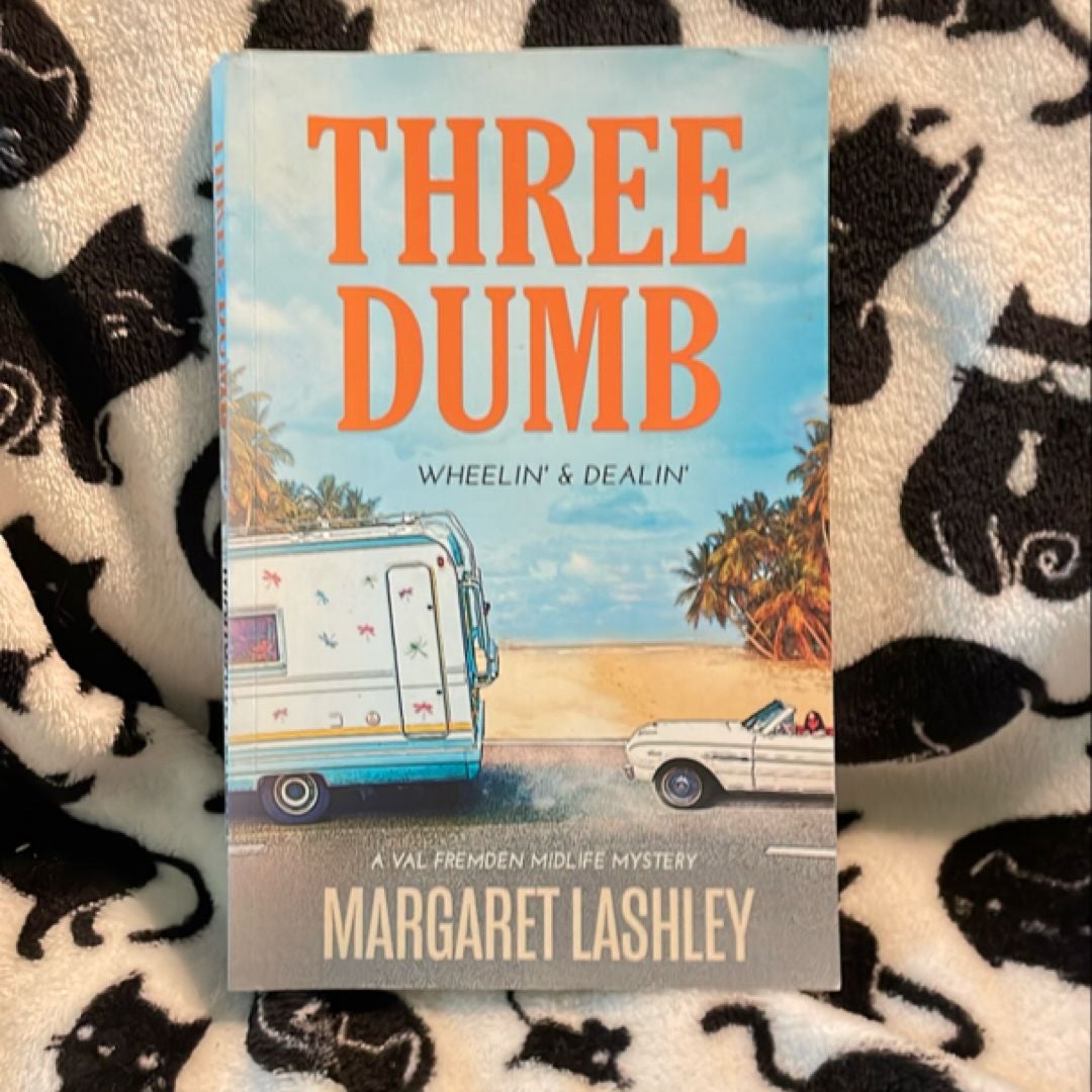 Three Dumb by Margaret Lashley