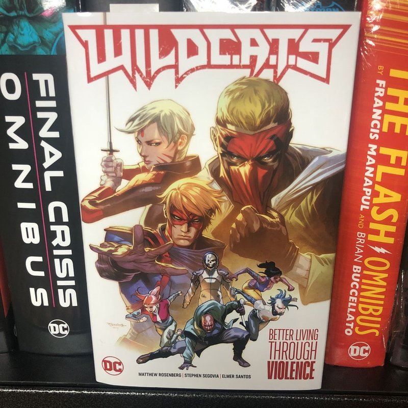 WildC. A. T. s Vol. 1: Better Living Through Violence by Matthew Rosenberg