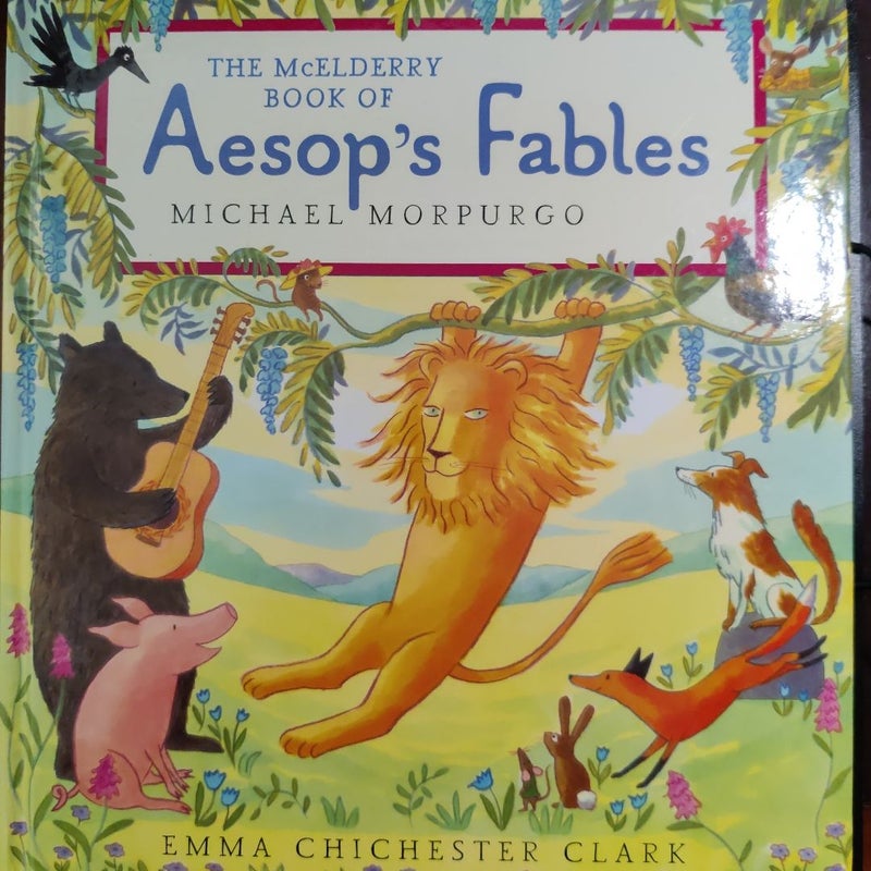 The Mcelderry Book of Aesop's Fables by Michael Morpurgo