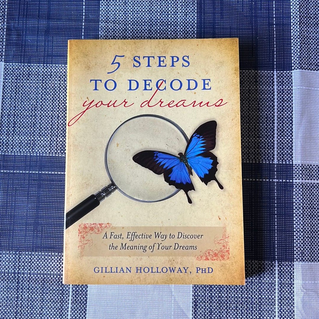 5 Steps to Decode Your Dreams by Gillian Holloway