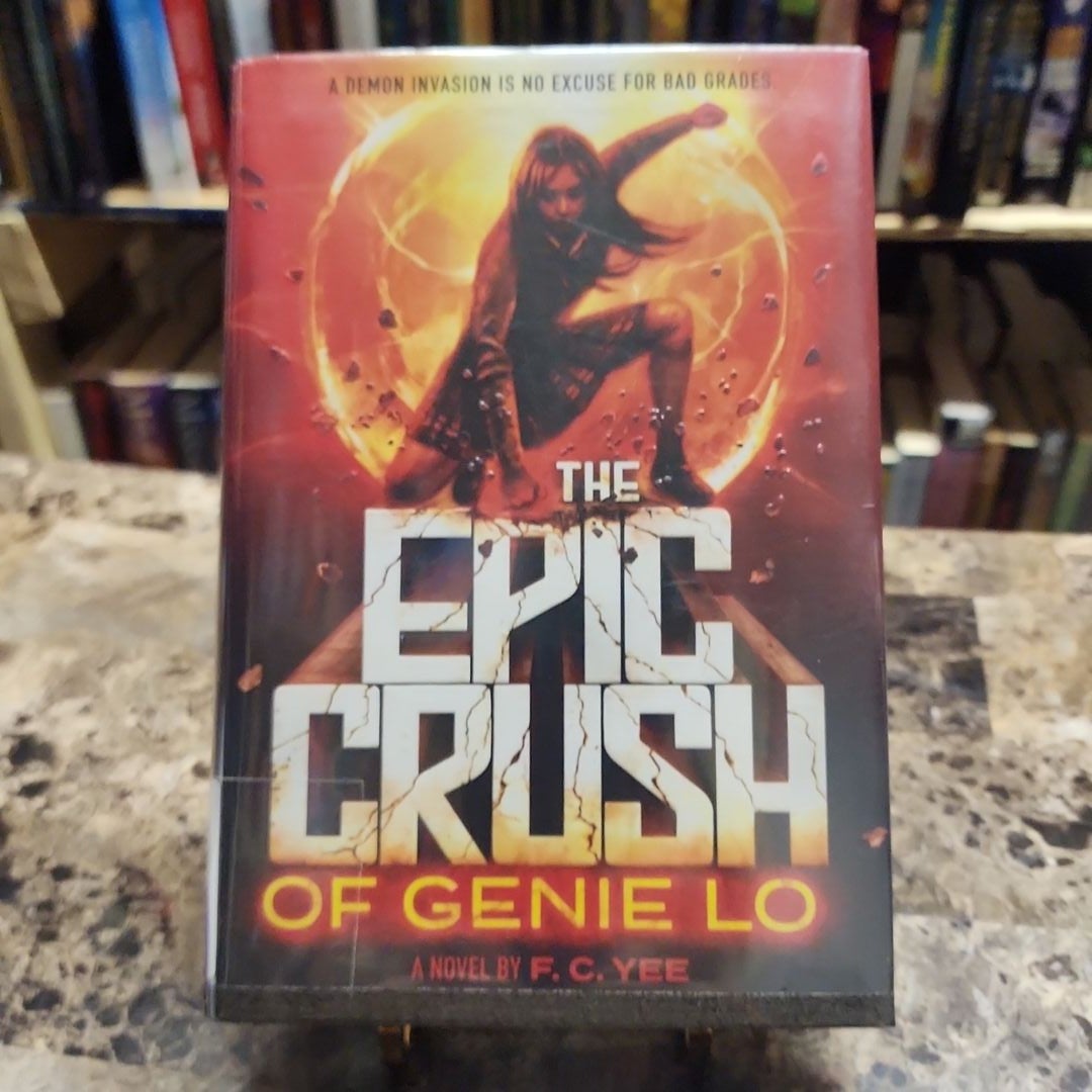 The Epic Crush of Genie Lo by F. C. Yee