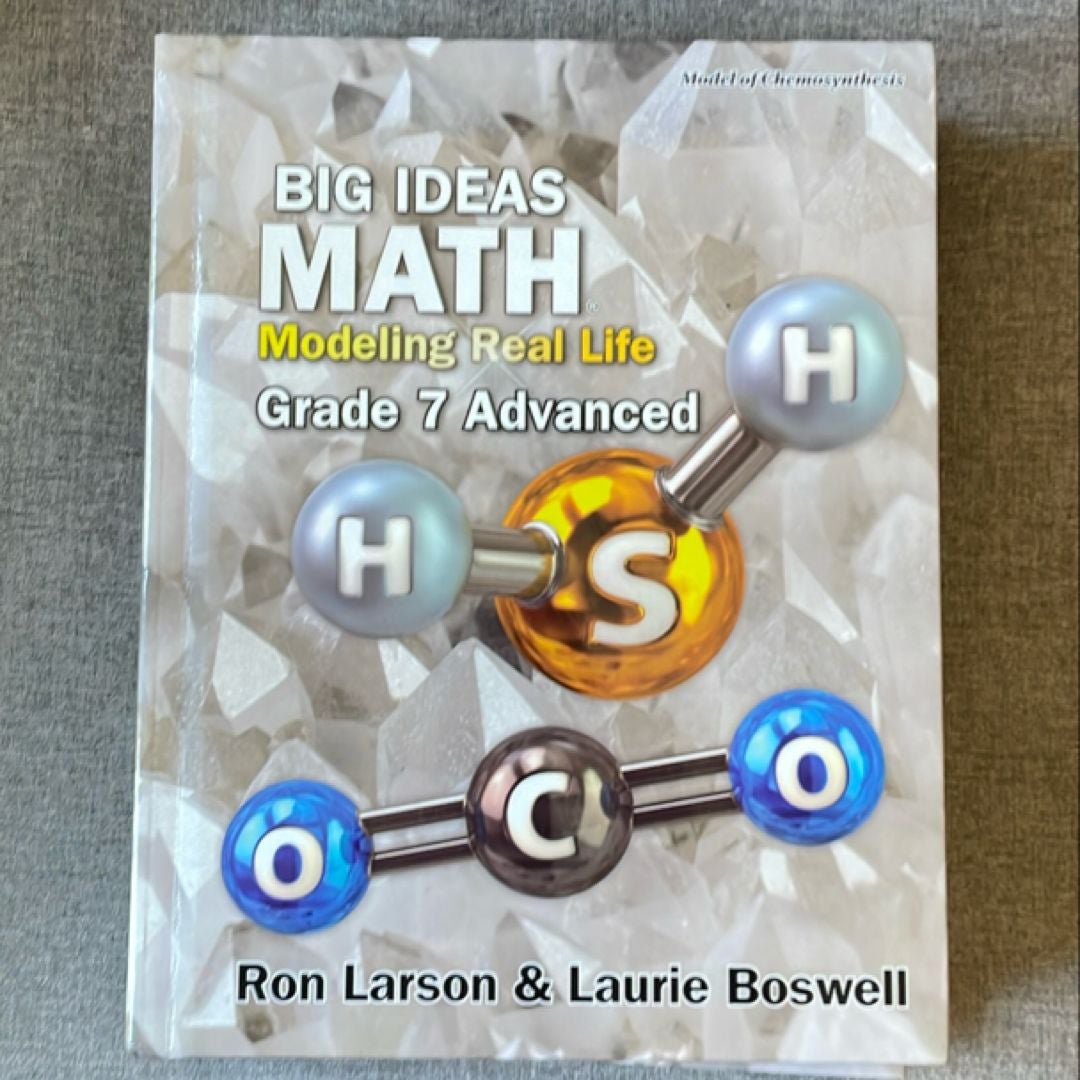 Big Ideas Math: Modeling Real Life - Grade 7 Advanced Student Edition ...