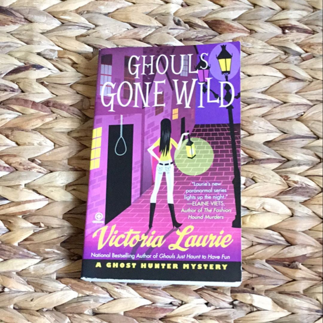 Ghouls Gone Wild by Victoria Laurie