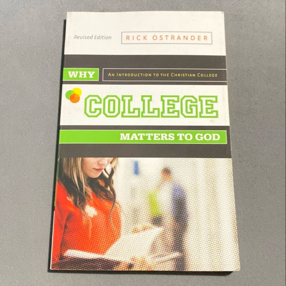 Why College Matters to God by Rick Ostrander