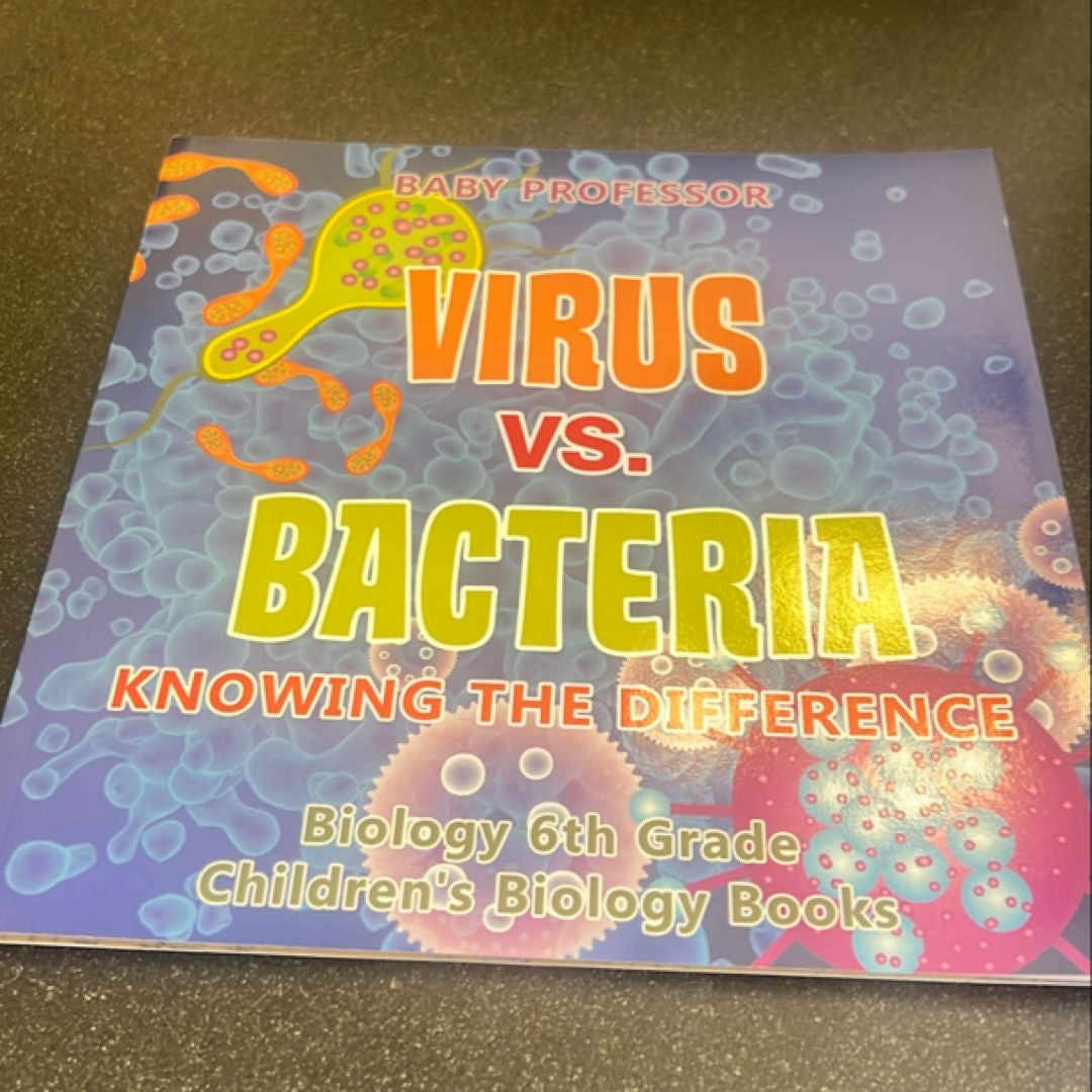 Virus vs. Bacteria by Baby Professor