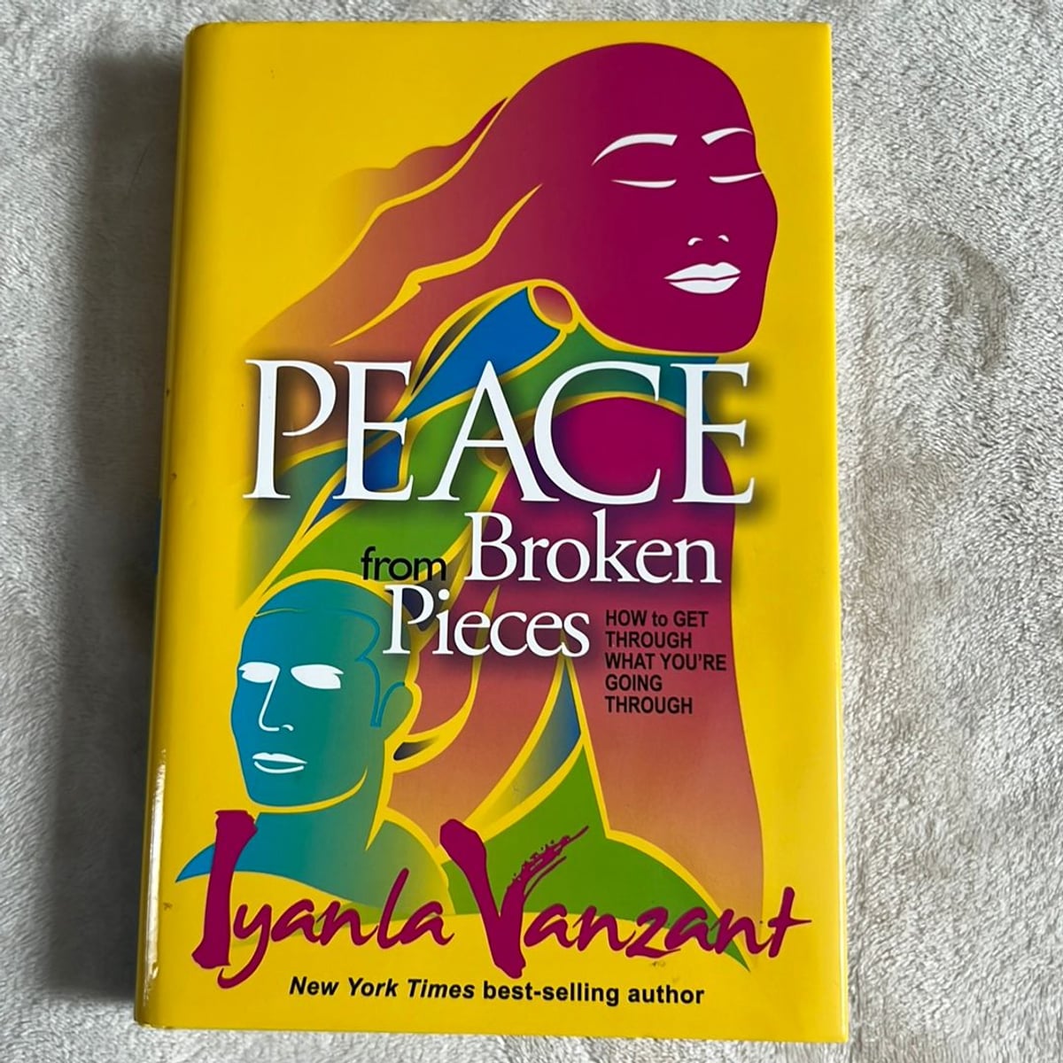 Peace from Broken Pieces by Iyanla Vanzant